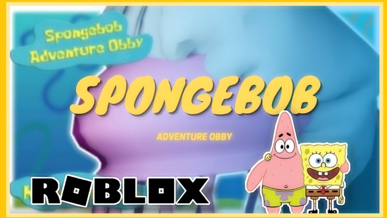 SPONGEBOB ADVENTURE OBBY ||ROBLOX OBBY|| - YouTube