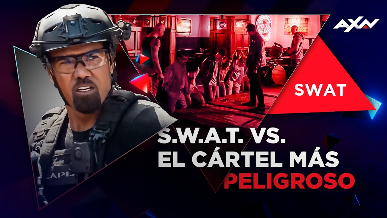 El cártel más peligroso al que se ha enfrentado SWAT | AXN ...