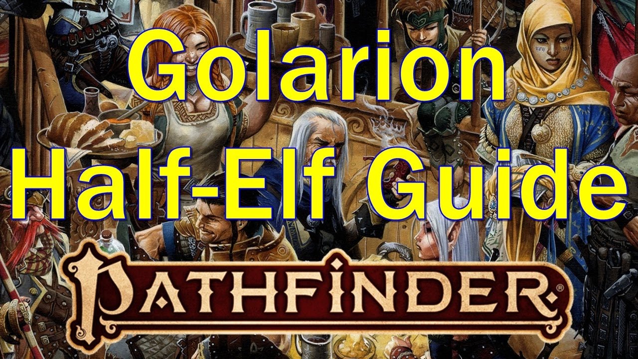 Pathfinder 2E: The Half-Elves of Golarion - YouTube