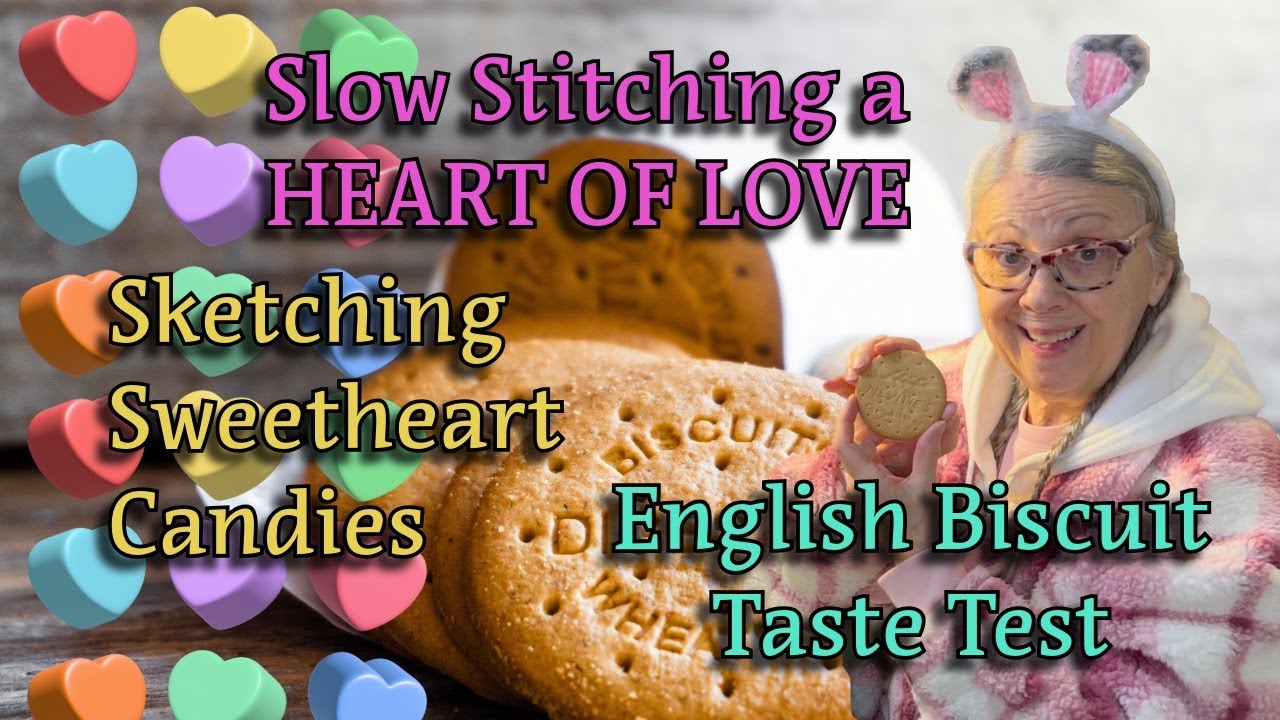 SLOW STITCH Heart of Love for Janet & UK Biscuit Taste Test ...
