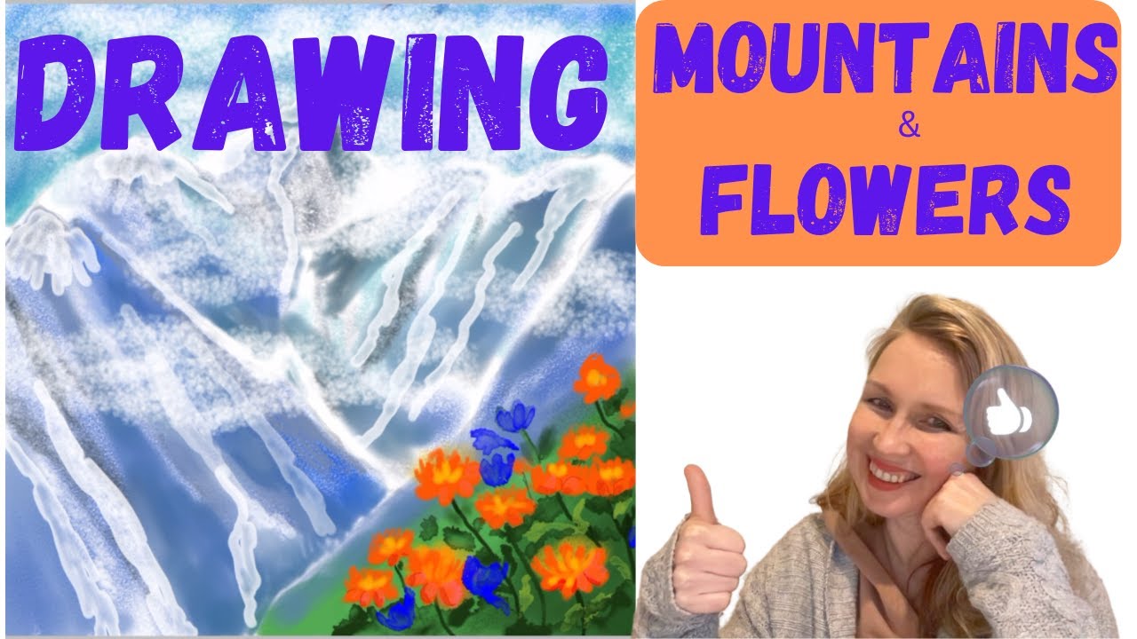 Drawing mountains and flowers, drawing a mountain landscape - YouTube