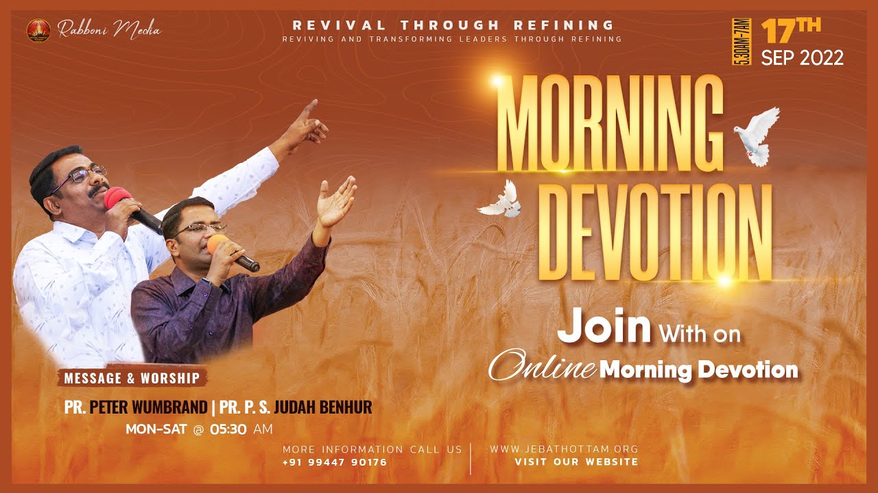 🔴 LIVE || DEVOTION MORNING || 17-Sep-2022 || Message by Bro. Peter ...