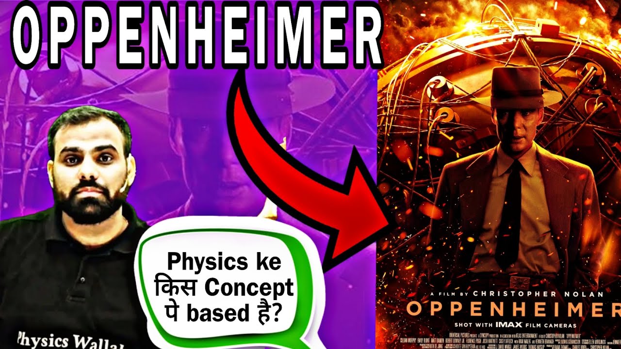 Mr Sir Explained Concept Oppenheimer Movie | Mr Sir Physics Wallah ...