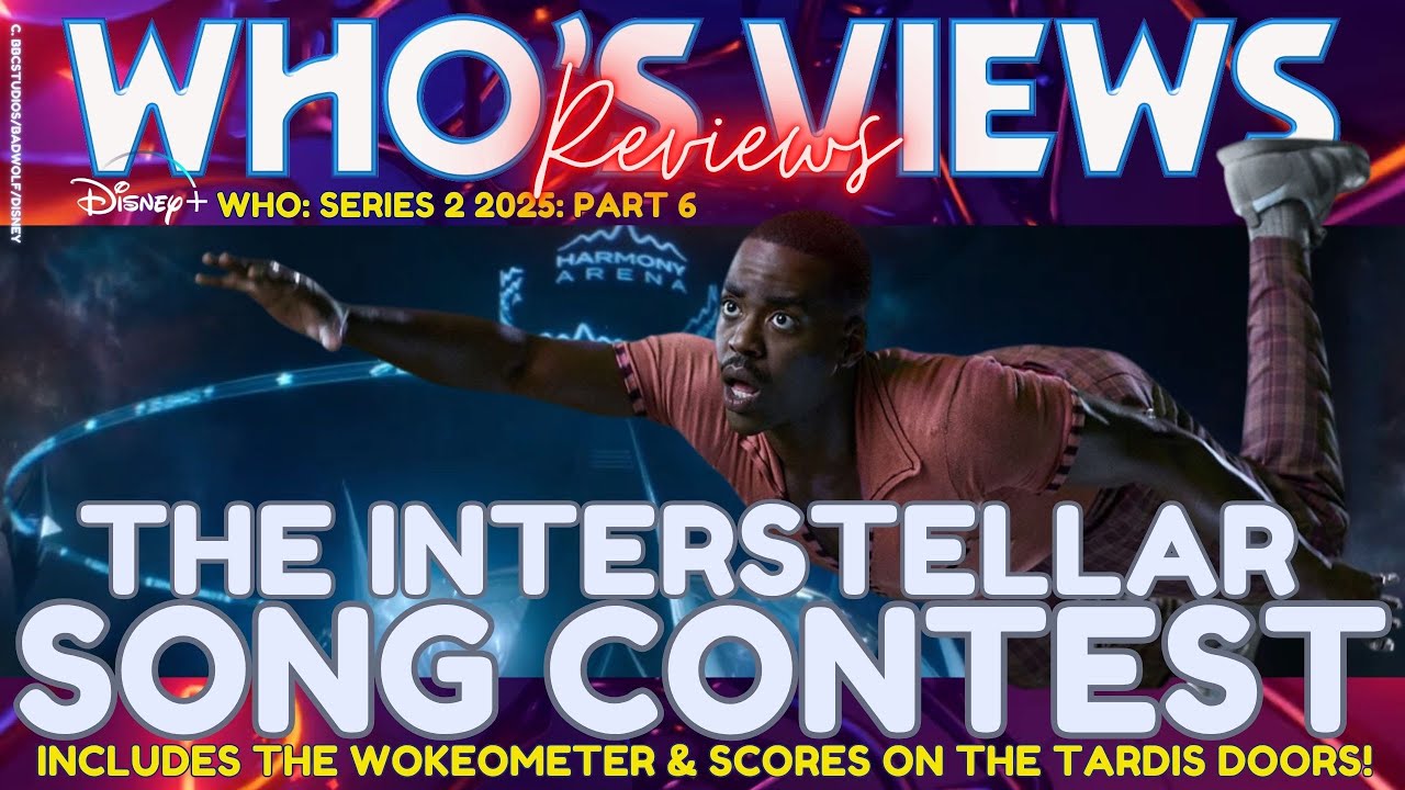 WHO'S VIEWS REVIEWS THE INTERSTELLAR SONG CONTEST - DOCTOR WHO - SUNDAY ...