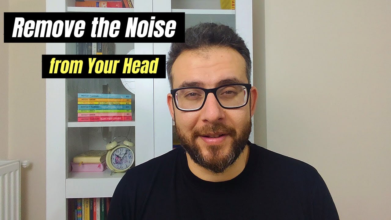 How to Remove the Noise Inside Your Head - YouTube