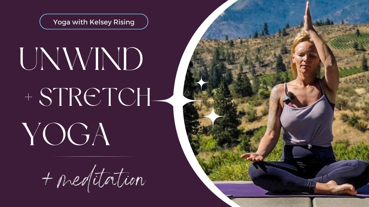 Unwind And Stretch Yoga With Kelsey Youtube 7885
