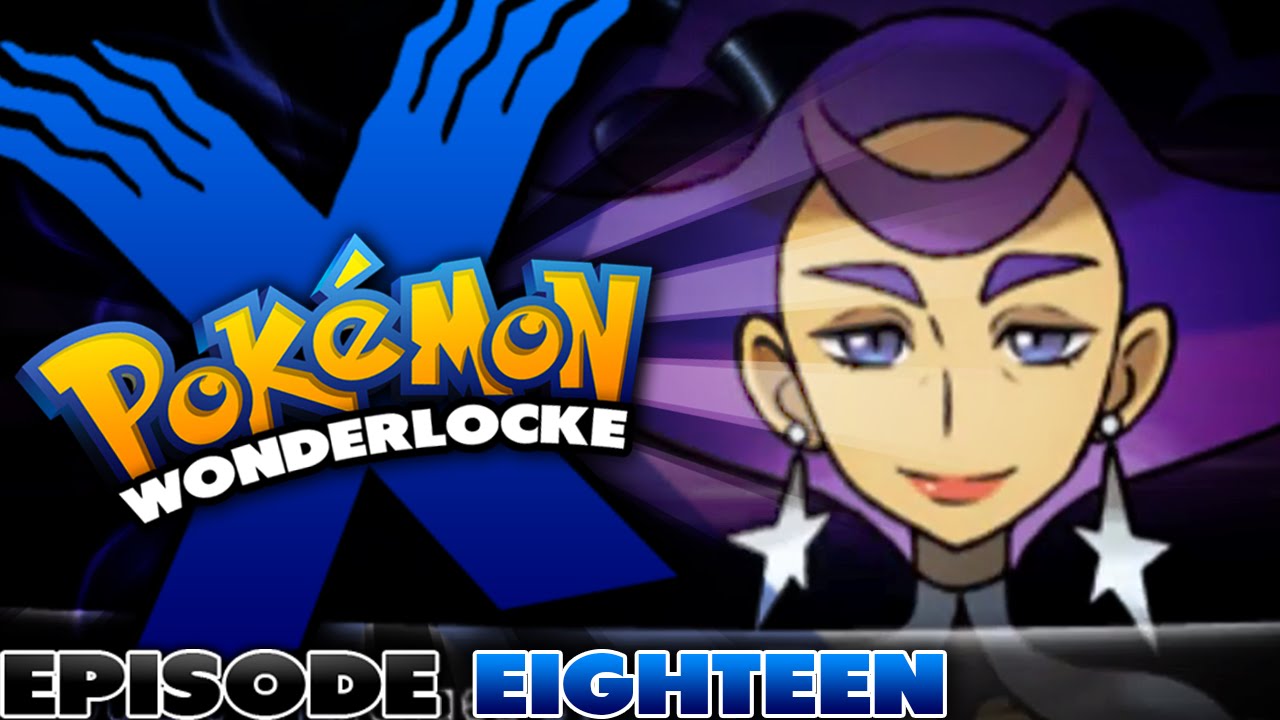 Pokémon X Wonderlocke Ep 18 Foreseeing The Future Youtube
