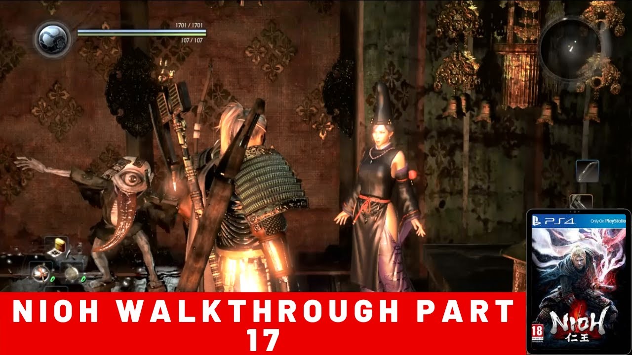 NIOH WALKTHROUGH PART 17 NIOH COMPLETE EDITION PS4 - YouTube