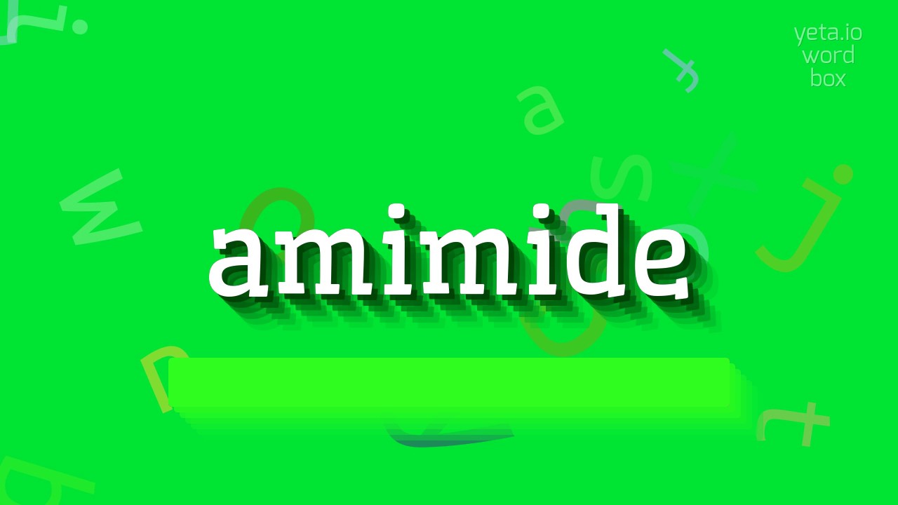 AMIMIDE - How to pronounce it? - YouTube