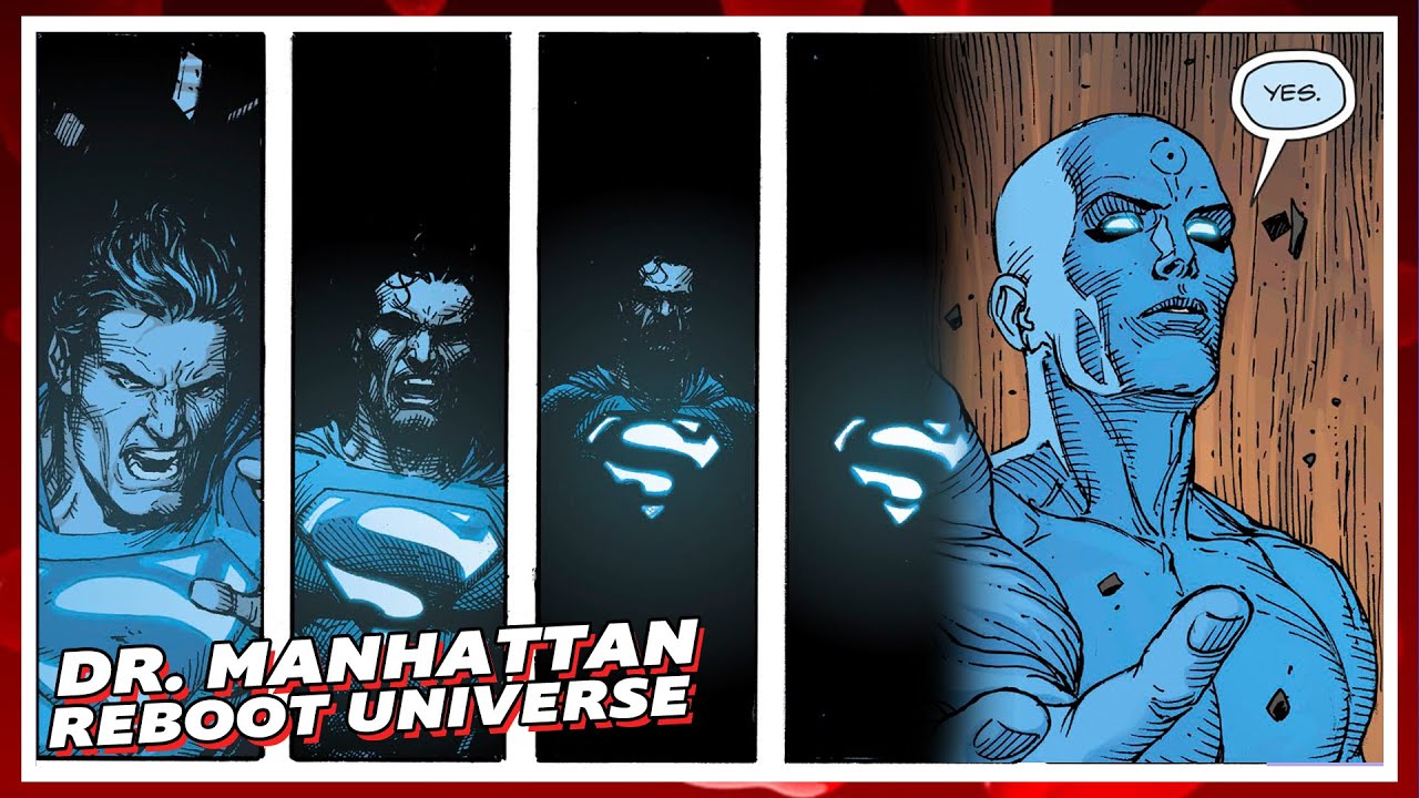 DR. MANHATTAN ME-REBOOT DC UNIVERSE!!! | DOOMSDAY CLOCK PART-8 - YouTube