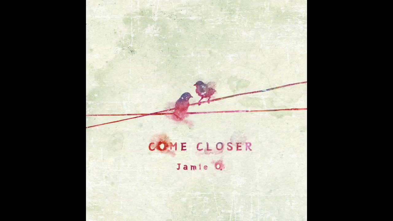 Jamie Oh - Come Closer [Official Lyric Video] - YouTube