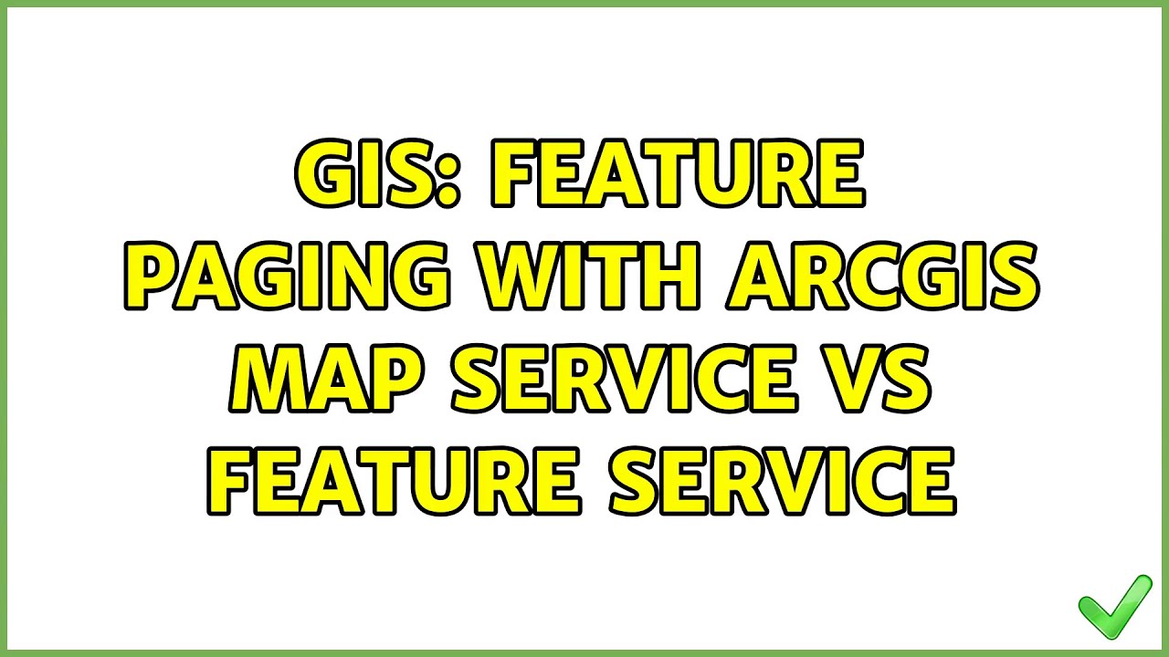 Gis Feature Paging With Arcgis Map Service Vs Feature Service Youtube