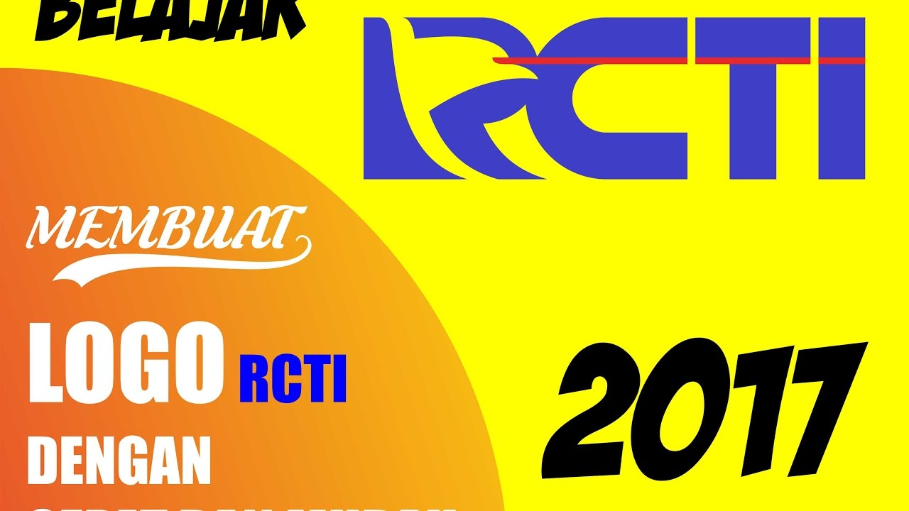 CARA CEPAT MEMBUAT LOGO RCTI 2017 YANG KEREN - YouTube