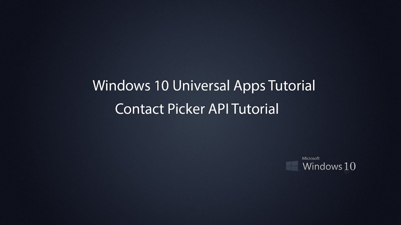 Windows 10 Universal Apps - Contact Picker API - YouTube