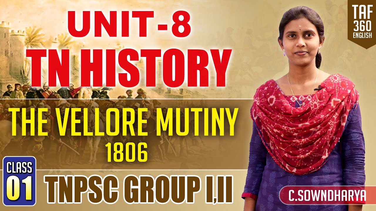 THE VELLORE MUTINY 1806 | TNPSC UNIT 8 | TH HISTORY | CLASS 01 | TAF ...