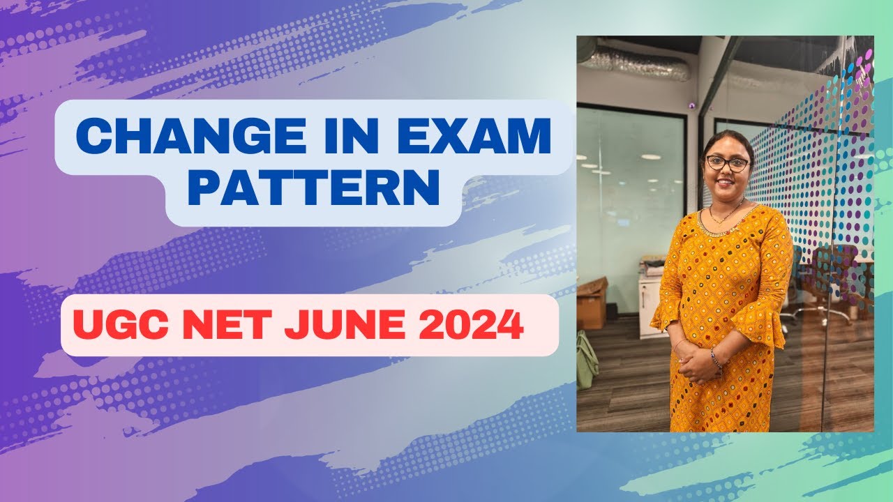 Change in Exam Pattern I UGC NET June 2024 I New Notification I Human ...