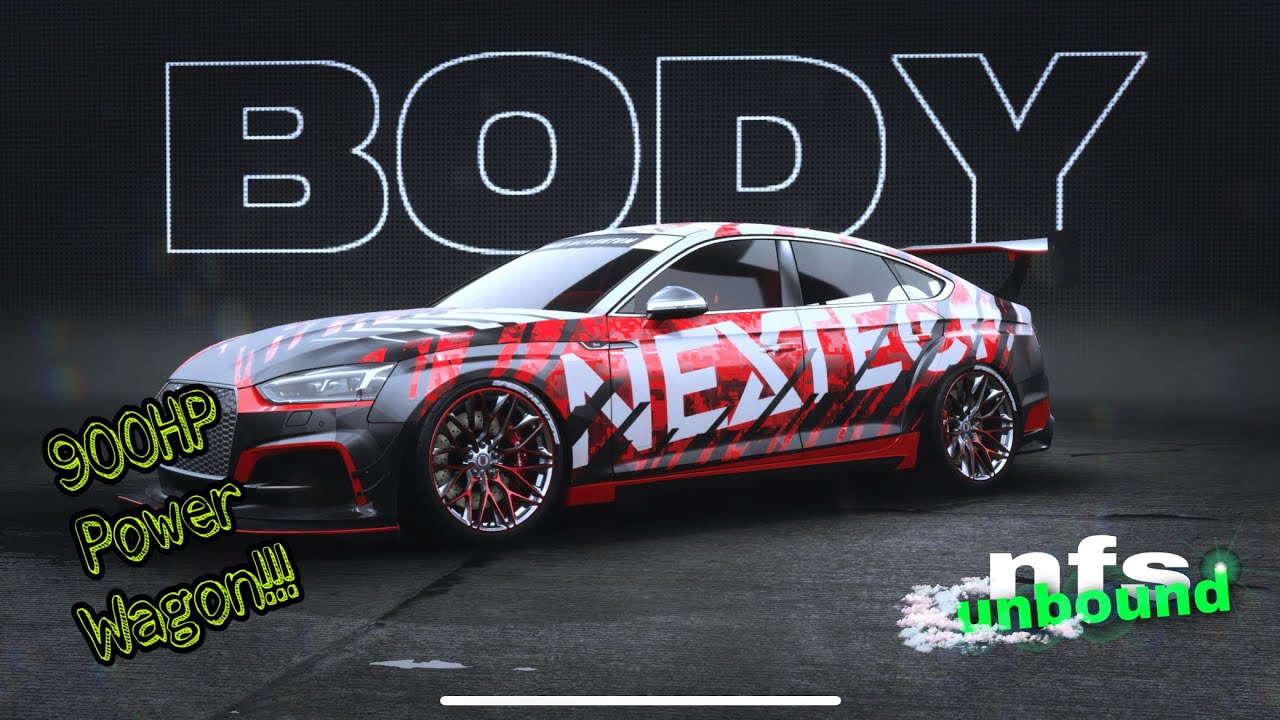 Audi S5 Touring Wagon Next-tech Full Grip Build With 900HP Is Insane In NFS Unbound!?! - YouTube