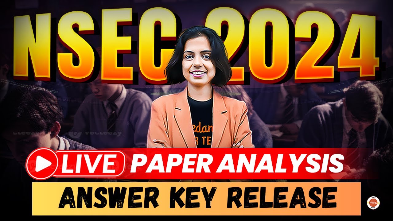 NSEC 2024 Expected cutoff| Answer Key | Analysis Nidhi Ma'am | VOS # ...