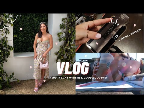 VLOG: SPEND THE DAY WITH ME  & GOODWOOD PREP | Chloe Ellis