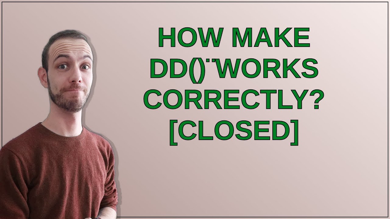How make dd()¨works correctly? closed - YouTube