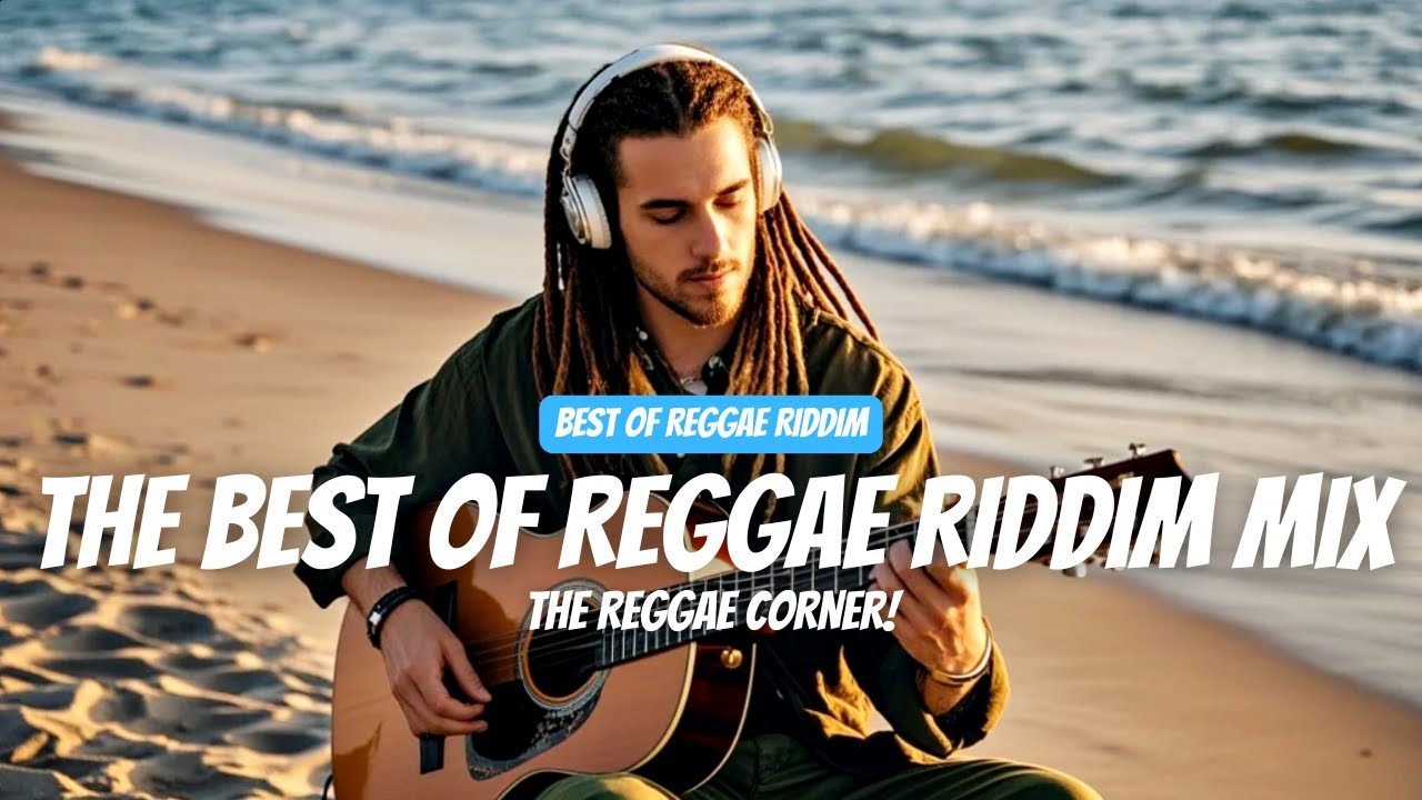 RELAXING REGGAE MIX MUSIC HITS LOVE SONGS / REGGAE REMIXES / RASTAFARI ...