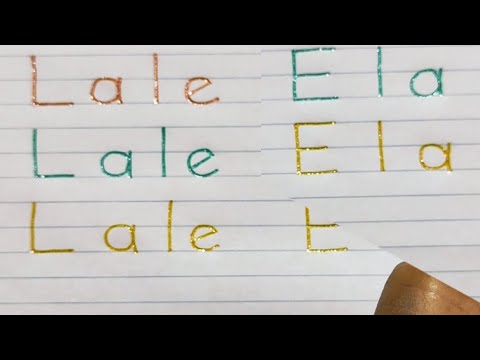 Lale yazılışı - Ela yazılışı - Alfabe öğreniyorum - E harfi - L harfi - A harfi yazılışı