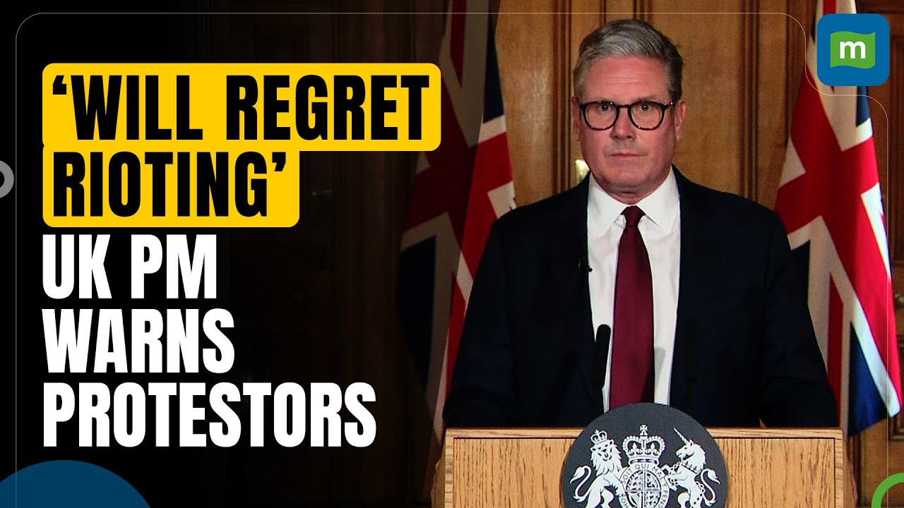 UK Riots: UK’s Starmer Warns Far-Right Protesters Will 'Regret' Rioting ...