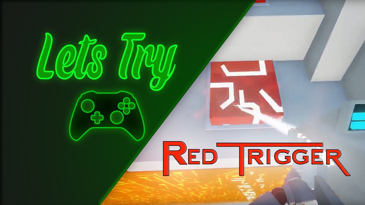 Lets Try - Red Trigger - YouTube