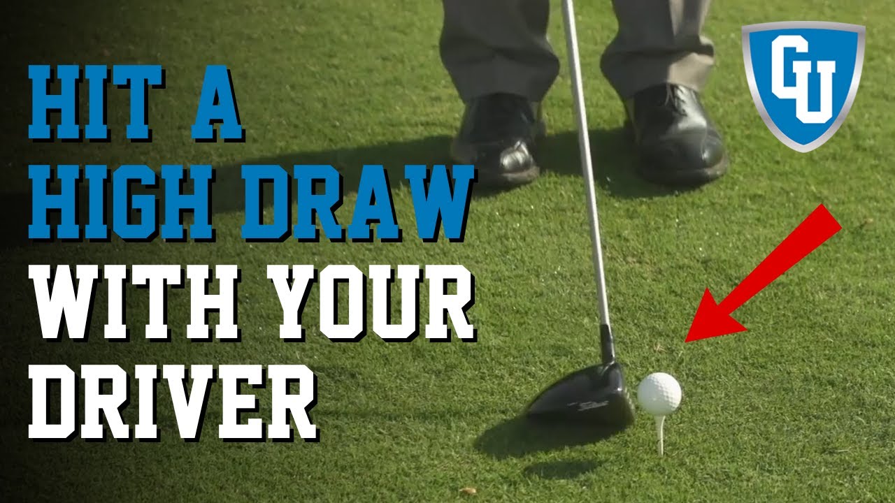 Hit a High Draw with Your Driver - YouTube