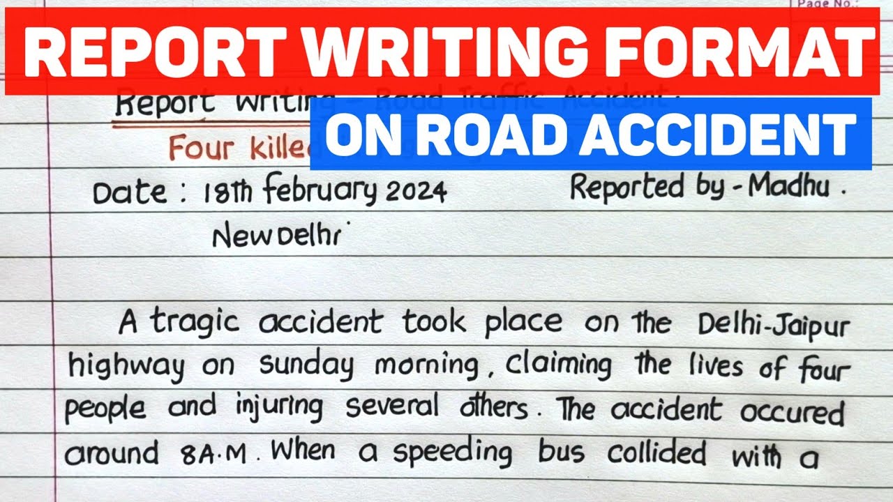 Report writing format on road accident - YouTube