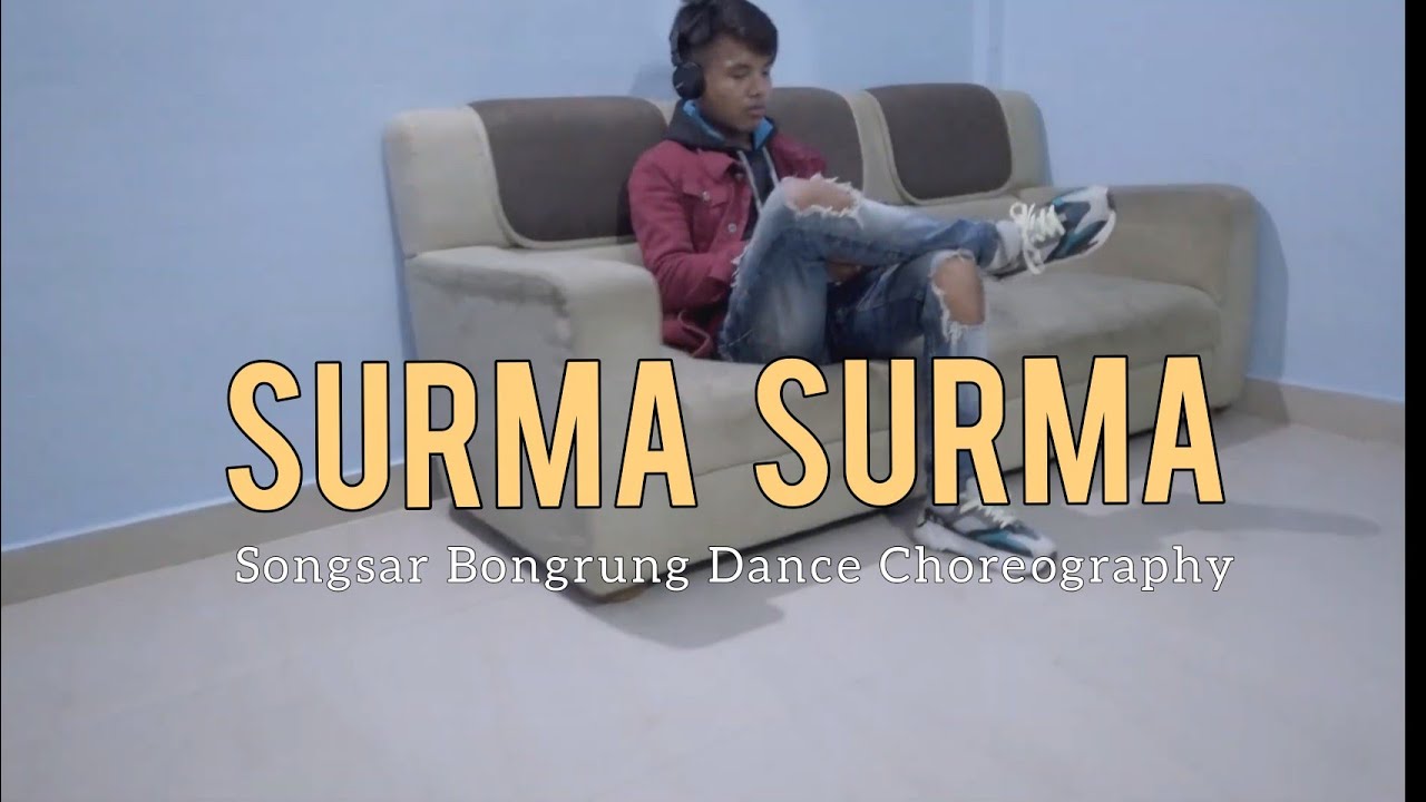 Surma Surma || Dance Cover by Songsar Bongrung || Guru Randhawa feat ...