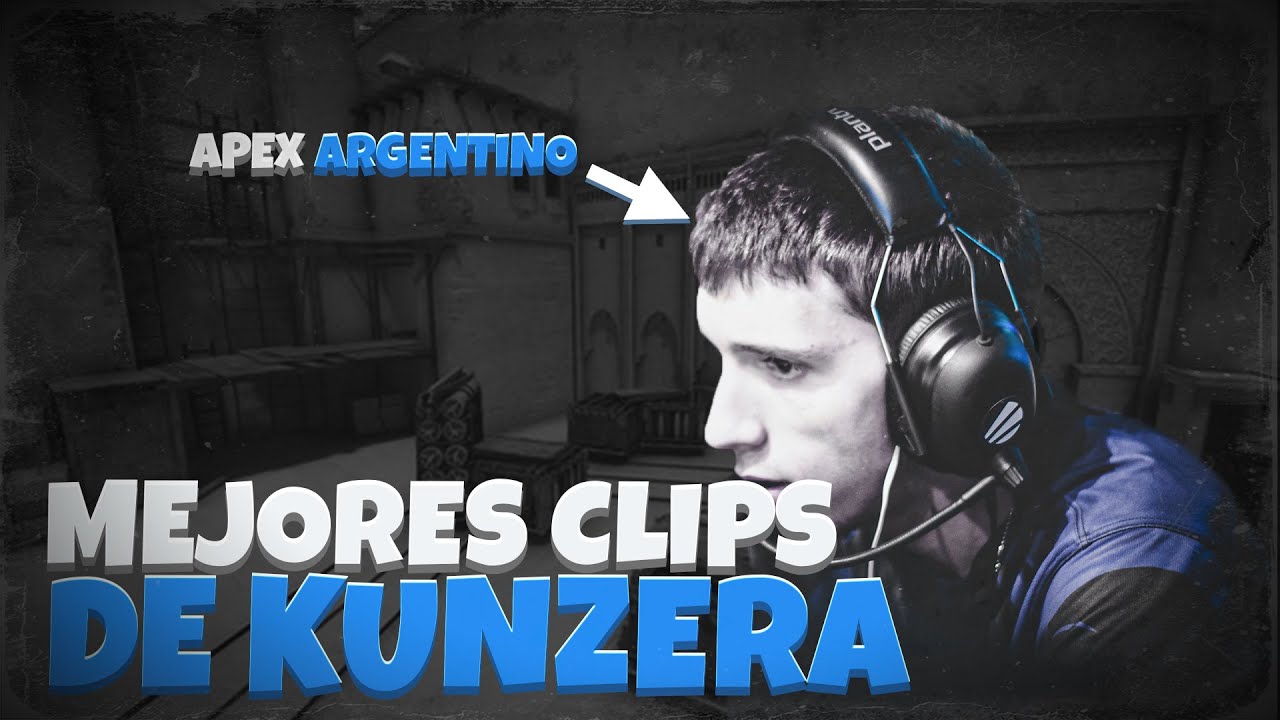 MEJORES CLIPS de KUNZERA CSGO - apEX Argentino - YouTube