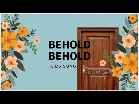 Behold, behold, I stand at the door | Kids Christian song - YouTube