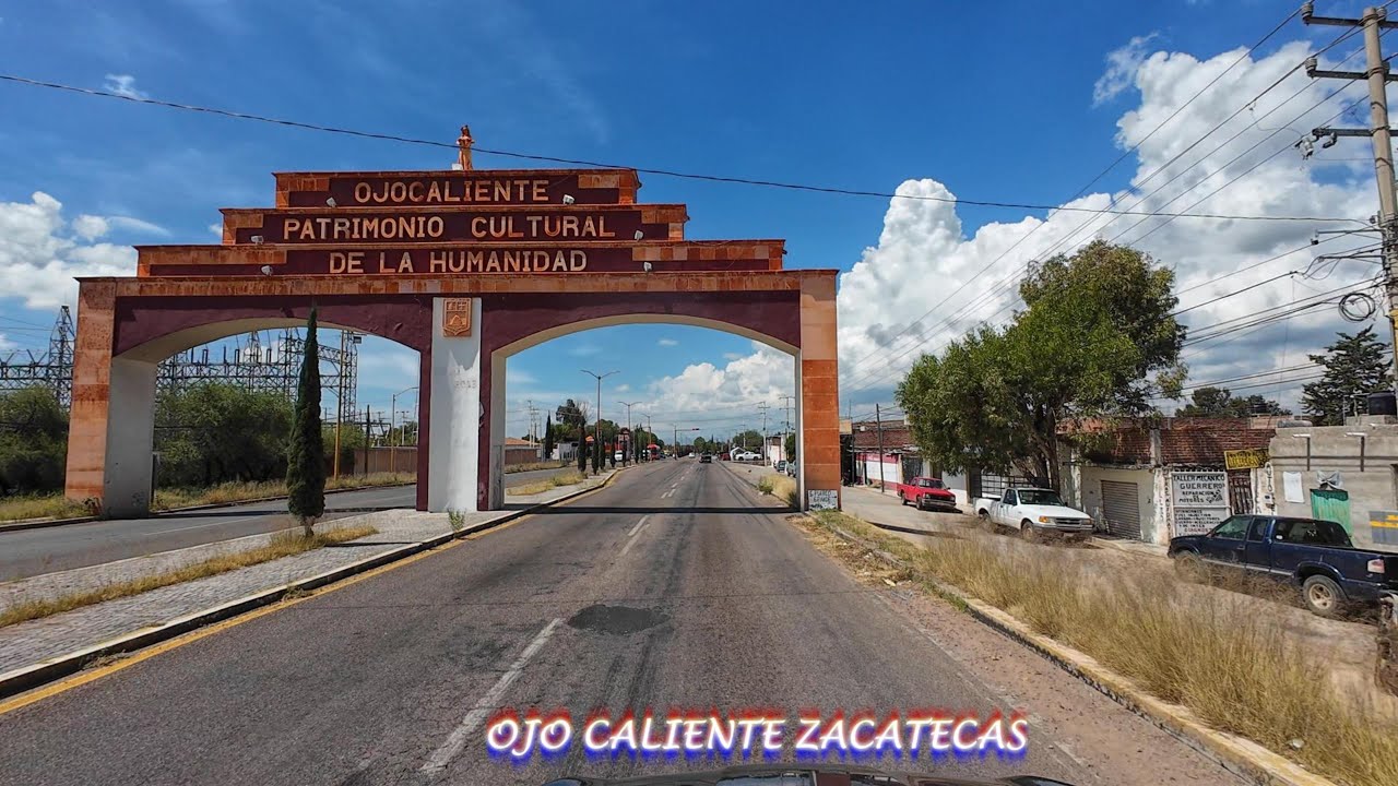 ENTRANDO A OJO CALIENTE ZACATECAS - YouTube