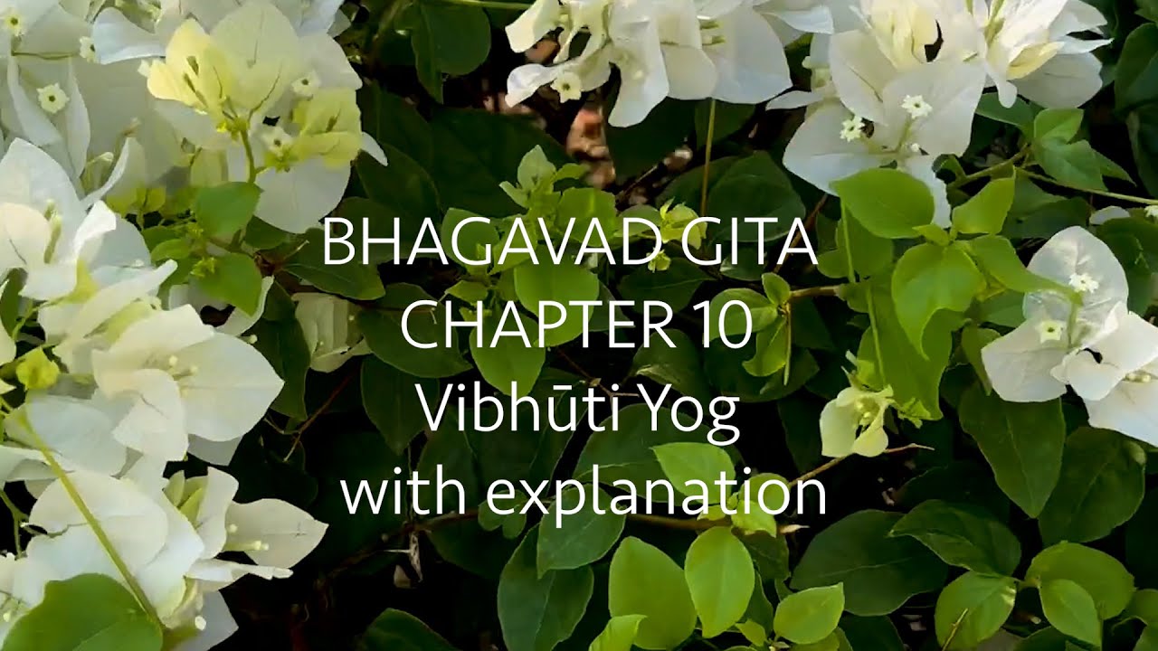 Bhagavad Gita Chapter 10 Vibhuti Yoga With explanation |Just Sudha Gyan ...