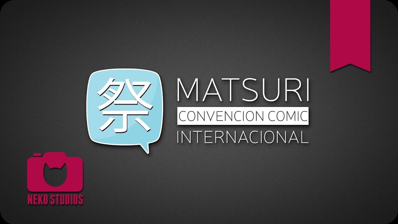 Convención Matsuri 2018 - Neko Studios - YouTube