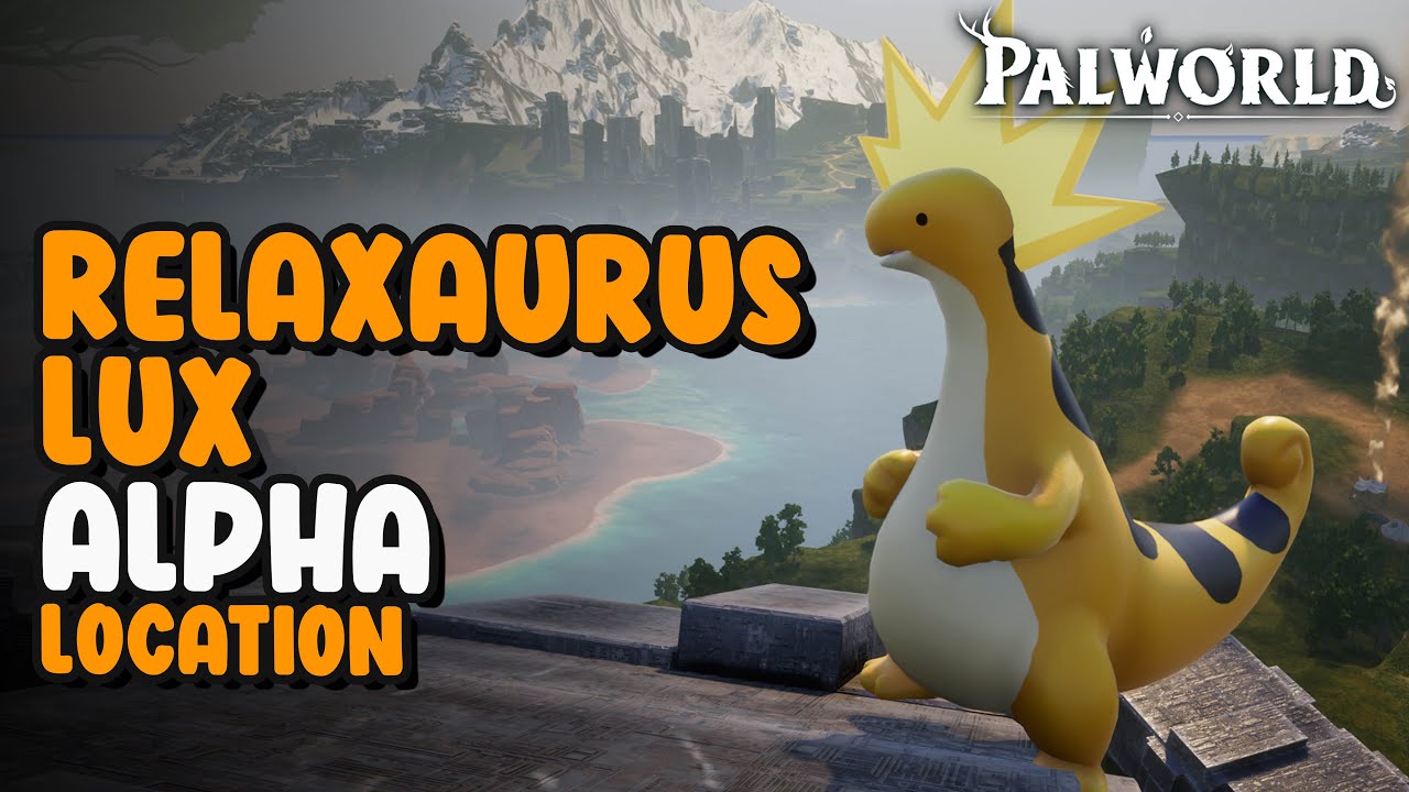 Relaxaurus Lux Alpha Location | Palworld - YouTube