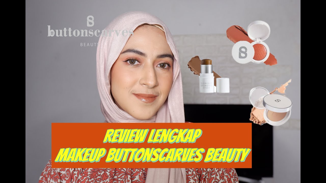 Review Makeup Buttonscarves Beauty (Cushion, bronzer, powder, eyeliner ...
