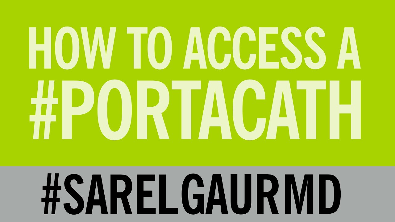 How to Access a Portacath - YouTube