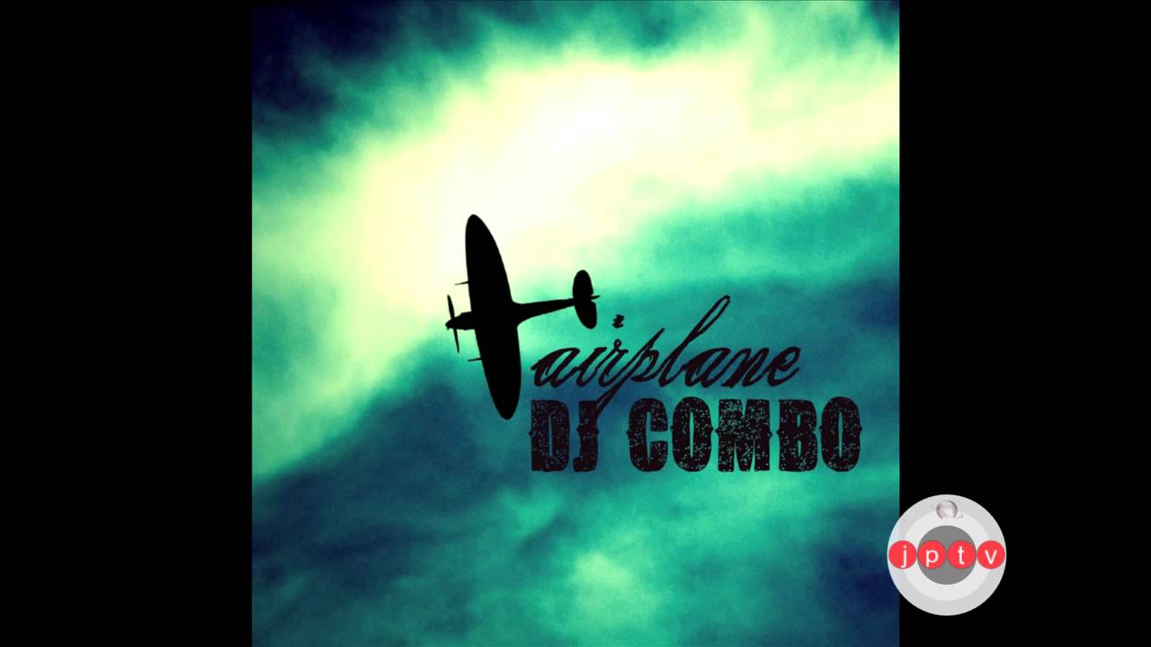 Dj Combo - Airplane /Static Video/ - YouTube