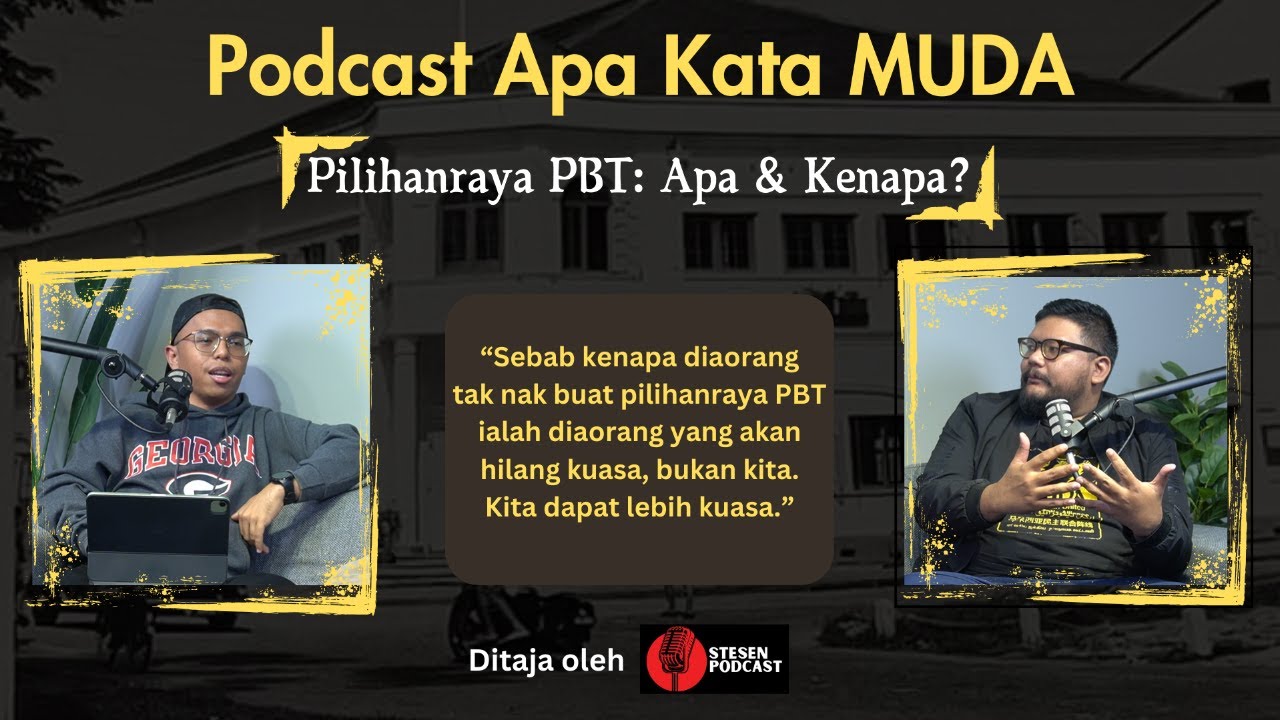 Podcast Apa Kata MUDA: Pilihanraya PBT - Apa & Kenapa? - YouTube