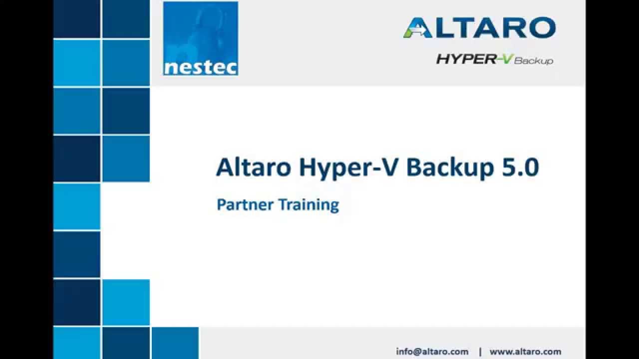Altaro Hyper-V Backup * Lösungsübersicht * Technik * Partnerinformationen - YouTube