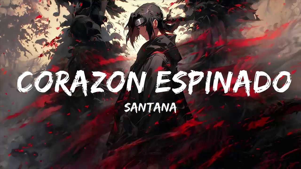 Santana - Corazon Espinado (Letra/Lyrics) ft. Mana | Top Vibes Music ...