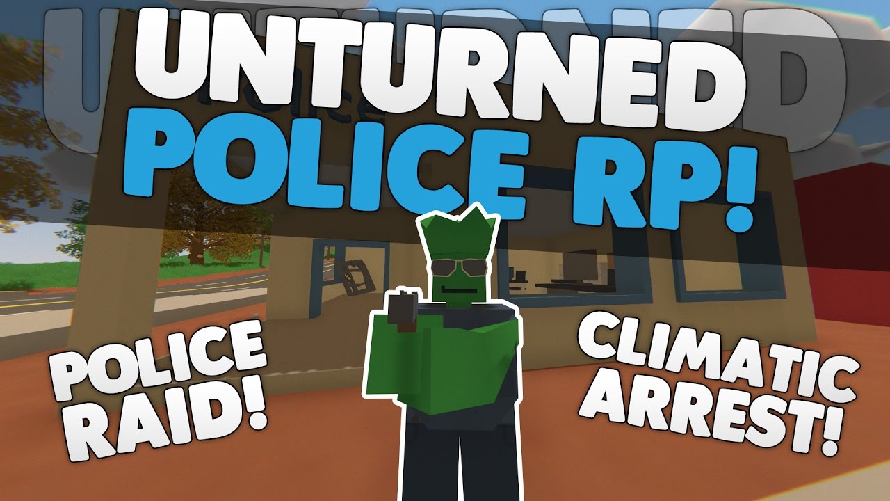 Unturned Police RP! Live Police Raid! - YouTube