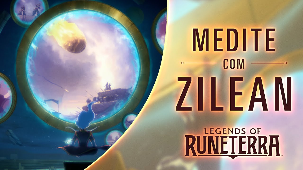 Medite com Zilean | Legends of Runeterra - YouTube
