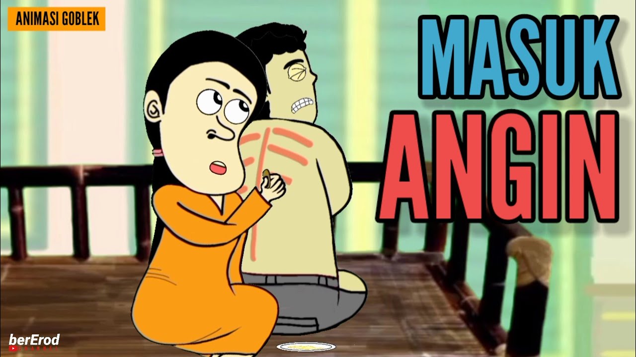 MASUK ANGIN || ANIMASI GOBLEK - YouTube