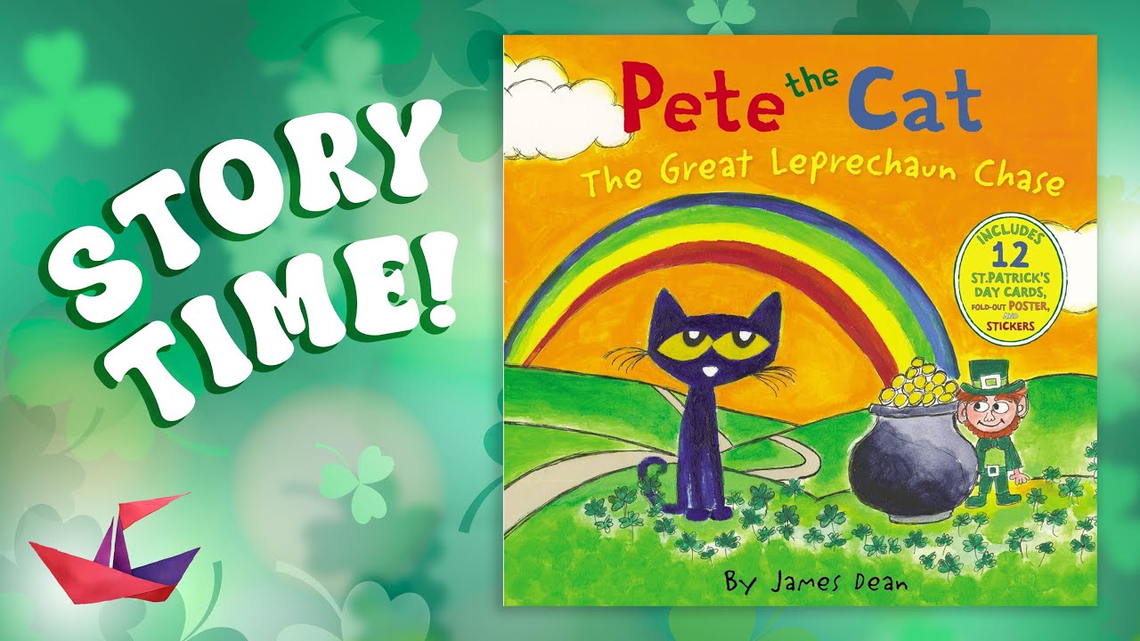 ☘️ Pete the Cat The Great Leprechaun Chase | Read Aloud St. Patrick’s ...