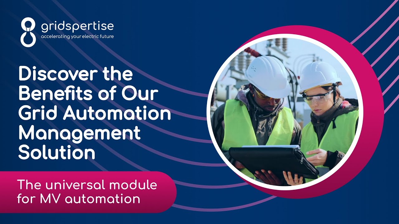 Discover the Benefits of Our Grid Automation Management Solution | Gridspertise - YouTube