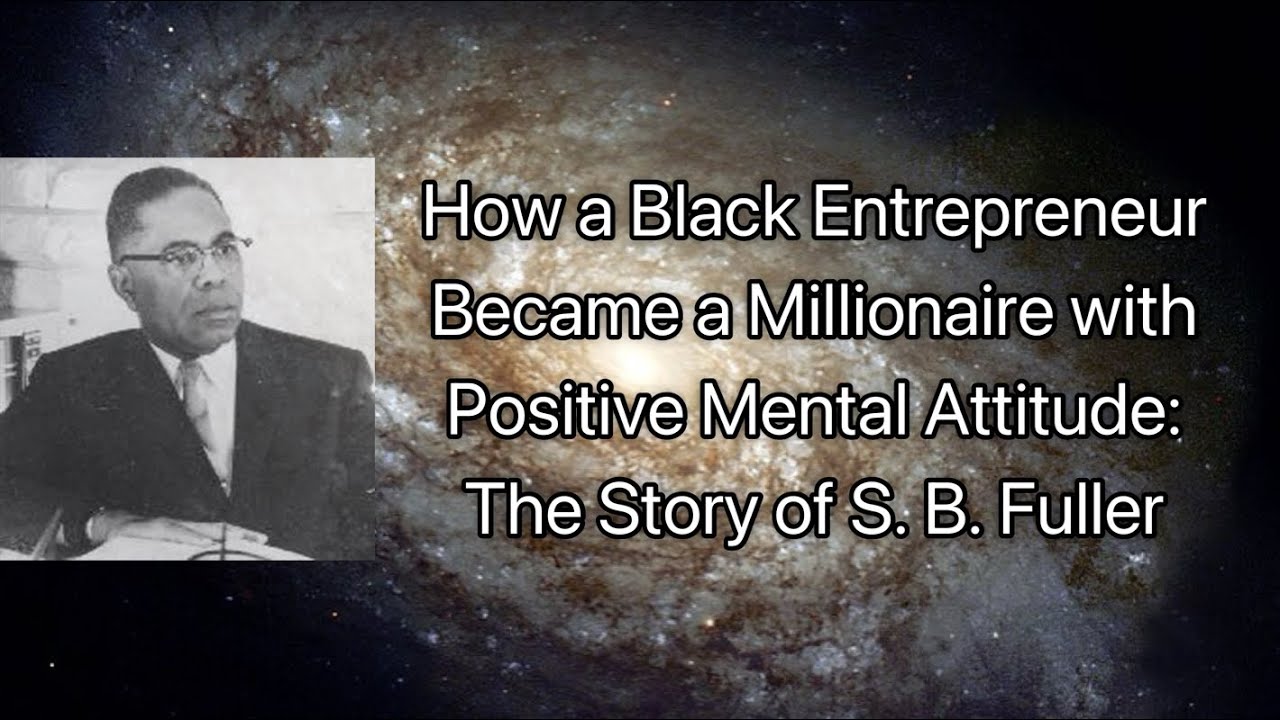 How a Black Entrepreneur Became a Millionaire with PMA: The Story of S ...
