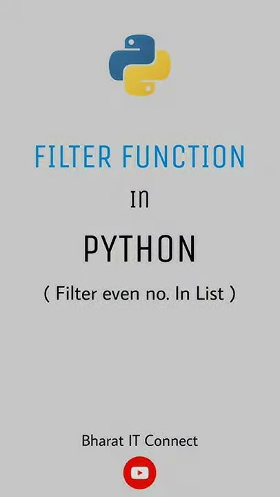 Filter Function in Python | Filter even numbers of list | Bharat IT Connect - YouTube